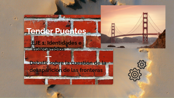 TENDER PUENTES | Genially