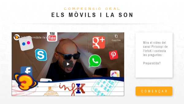 COMPRENSIÓ ORAL ELS MÒVILS I LA SON | Genially
