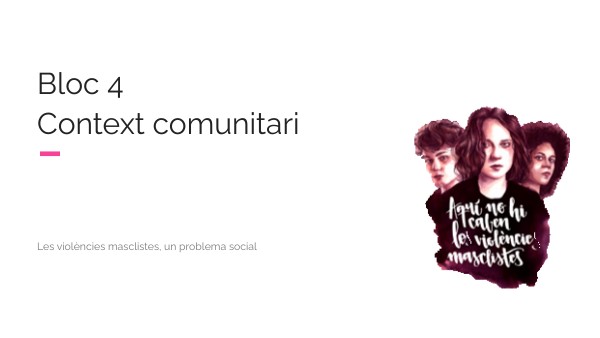 BLOC 4 CONTEXT COMUNITARI | Genially