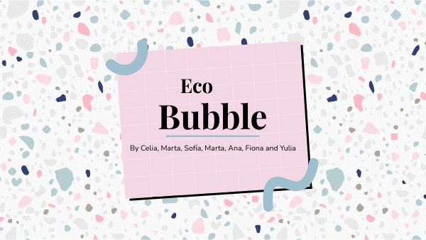 Eco bubble