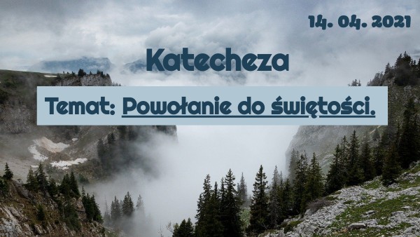 Powołanie do świętości - kl. 8 | Genially