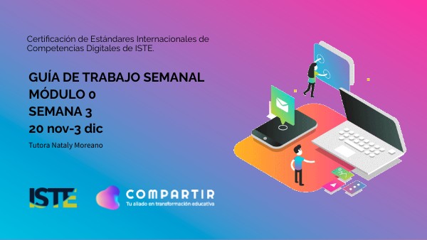 ISTE COSTA GUÍA DE TRABAJO SEMANA 3 | Genially