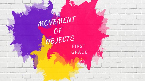MOVEMENT OF OBJECTS | Genially