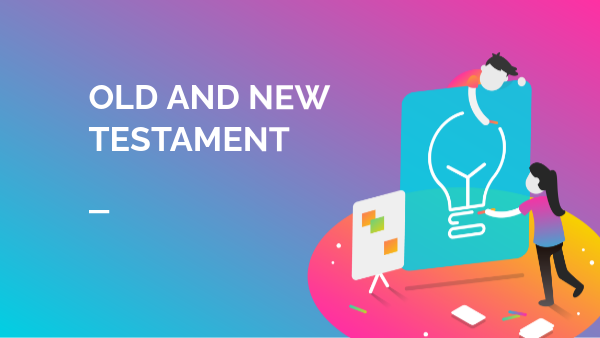 OLD AND NEW TESTAMENT | Genially