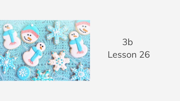 3b Lesson 26 | Genially