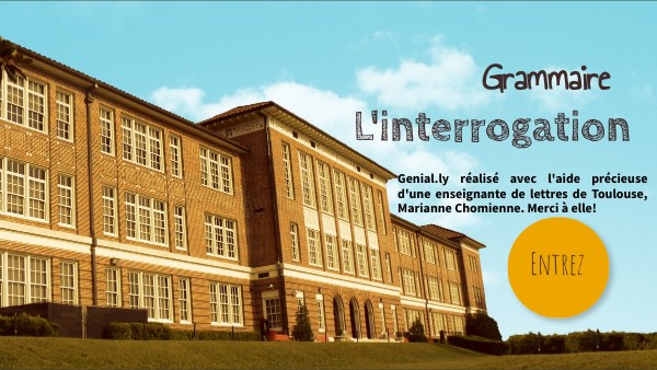 Grammaire 1re - L'Interrogation | Genially