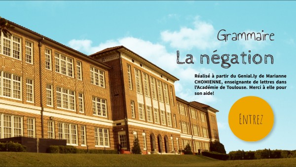 Grammaire 1re-la négation | Genially