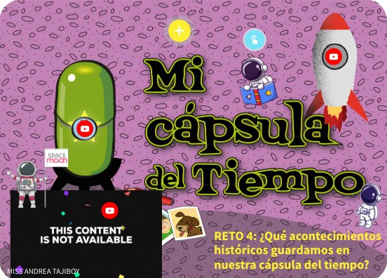 RETO 3: Nuestra cápsula: ¿Qué guardamos en nuestra cápsula del tiempo ...