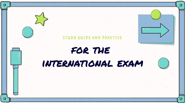 INTERNATIONAL EXAM PREPARATION | Genially