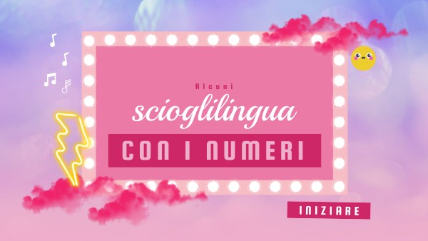 Sciolingua con i numeri | Genially