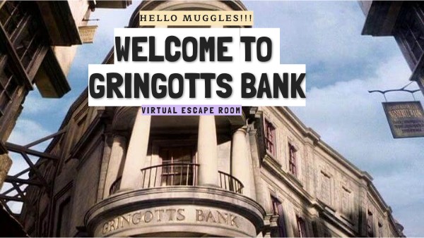 Gringotts' Escape Room | Genially