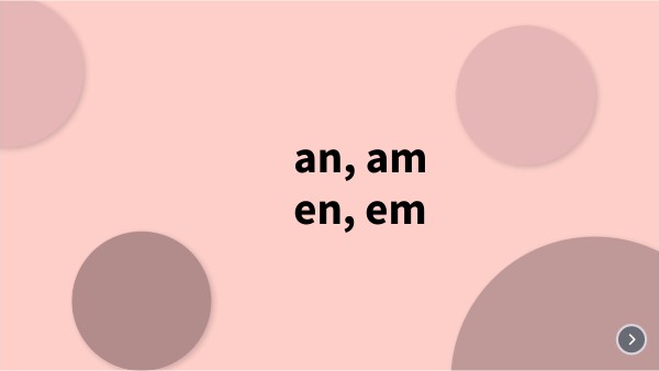 EN, EM AN, AM