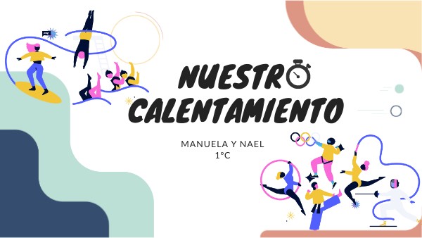 NUESTRO CALENTAIENTO | Genially