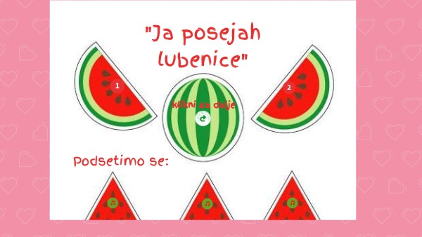 Ja posejah lubenice - III razred | Genially