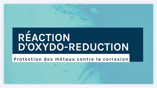 Réaction d'oxydo-réduction | Genially