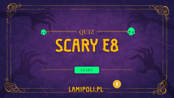 SCARY E8 mała czcionka | Genially