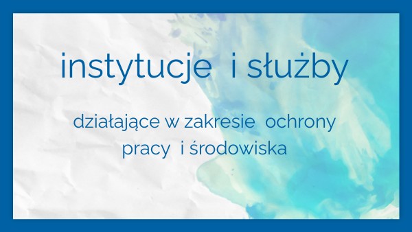 4 instytucje i służby - PIP i PIS I | Genially