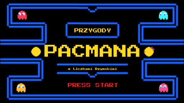 Pacman i Liczby Rzymskie | Genially