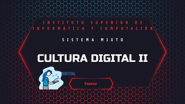 CULTURA DIGITAL 2 - SISTEMA MIXTO | Genially