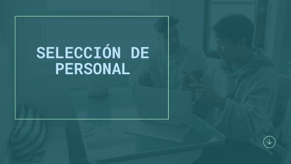 SELECCIÓN DE PERSONAL | Genially
