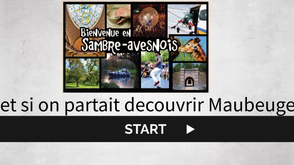 et si on partait découvrir Maubeuge | Genially