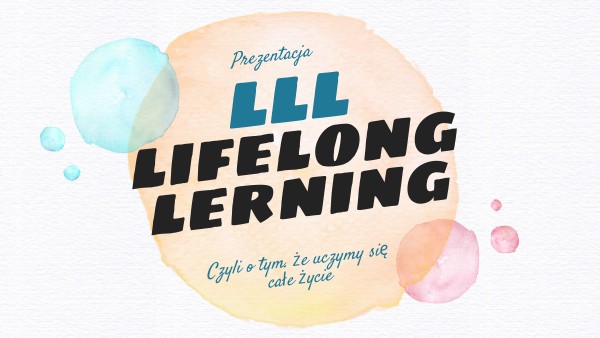 LLL - uczenie się przez całe życie | Genially