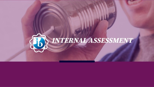 INTERNAL ASSESSMENT_IB | Genially