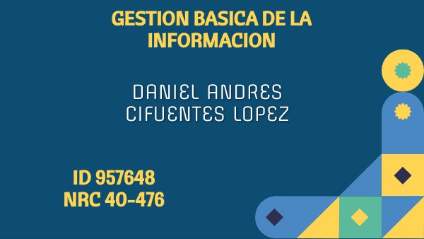 GESTION BASICA DE LA INFORMACION | Genially