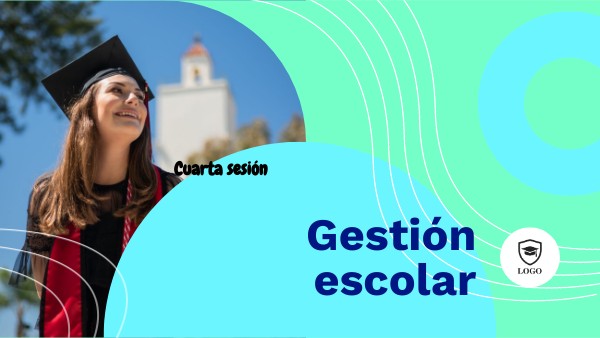 GESTIÓN ESCOLAR 4ta sesión | Genially
