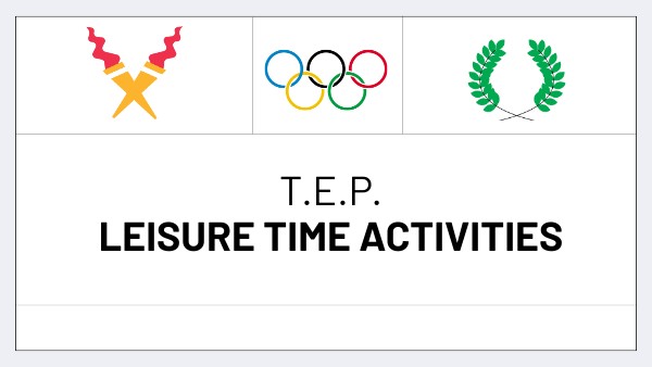 TEP- Leisure time