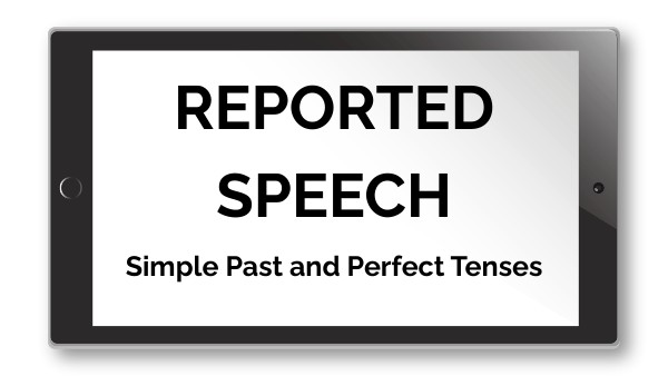 Reported Speech: Perfect Tenses | Genially