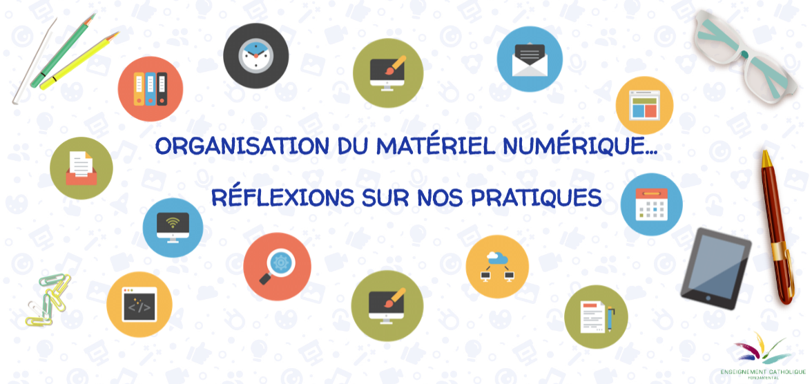 Organisation du matériel numérique... Les trucs et astuces | Genially