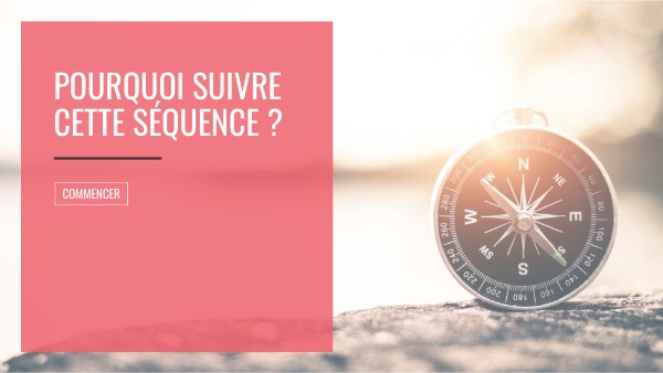 01_Pourquoi cette séquence | Genially