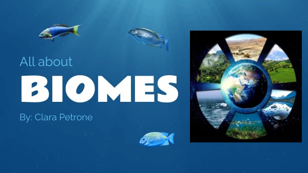 All about biomes | Genially