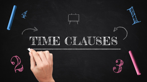 TIME CLAUSES | Genially