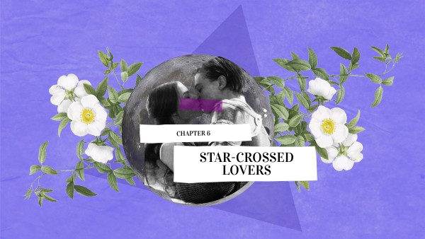 4- star-crossed lovers | Genially