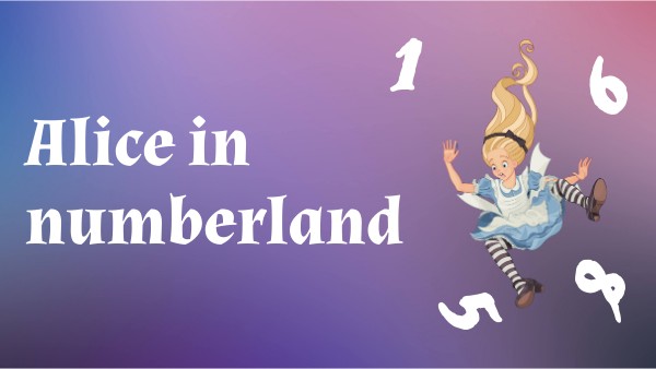 6ème Alice in numberland | Genially