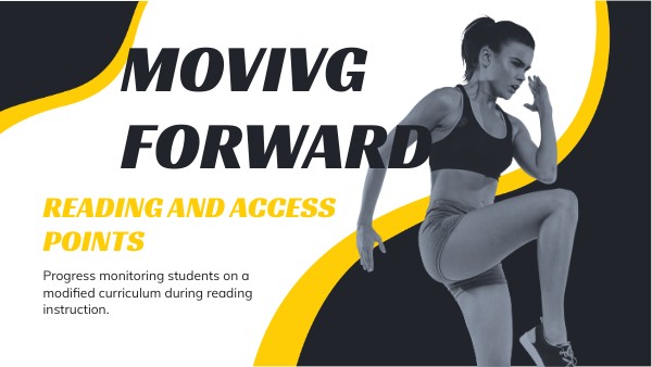 Moving Forward..Progress Monitoring of Reading and Access Points