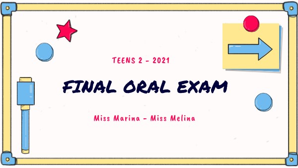 TEENS 2 FINAL ORAL EXAM | Genially