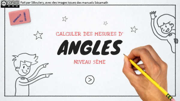 5° Calculer des mesures d'angles | Genially
