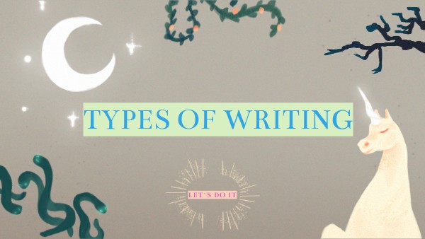 4 Types of Writing | Genially
