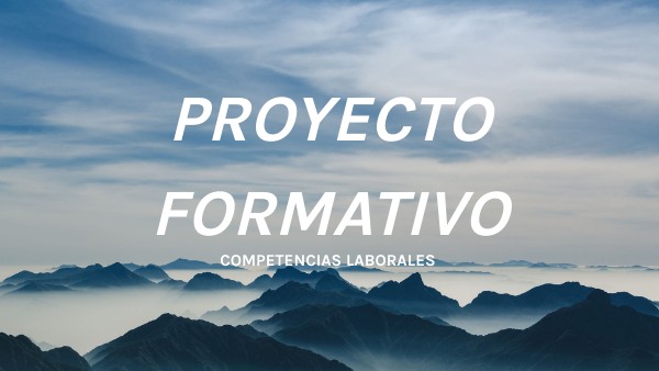 PROYECTO FORMATIVO | Genially