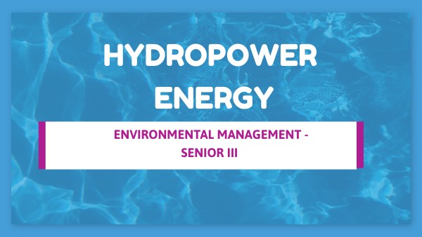 Hydropower Energy | Genially
