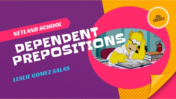 Dependent Prepositions. 11th Grades 2021.