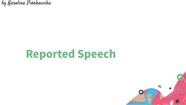 Reported Speech | Genially