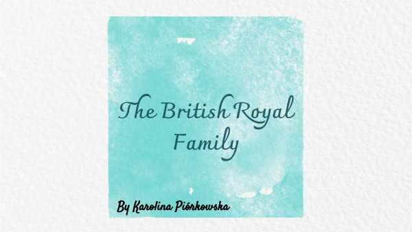 The British Royal Family | Genially