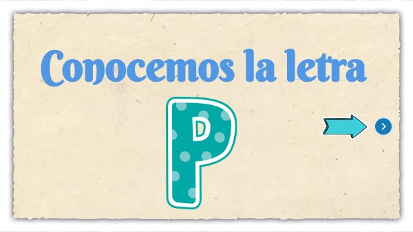 CONOCEMOS LA LETRA P | Genially