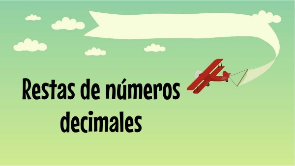 Resta de números decimales | Genially