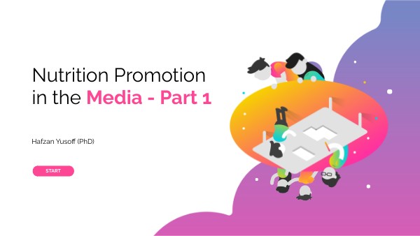 Nutrition Education and Promotion in Media - Part 1
