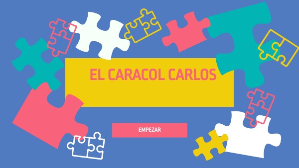 EL CARACOL CARLOS | Genially